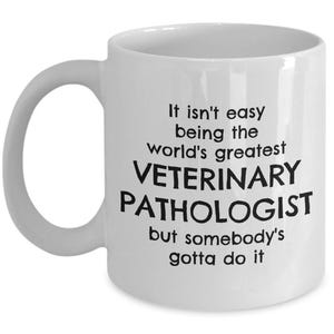Veterinary Pathologist Gift Mug, Pathologist Gift Idea, Pathology ...