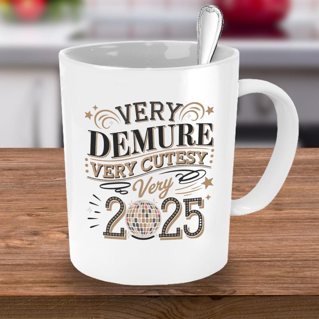 Senior 2025 Gift, Mug for 2025, 2025 Mug, Gift for 2025, Very Demure ...