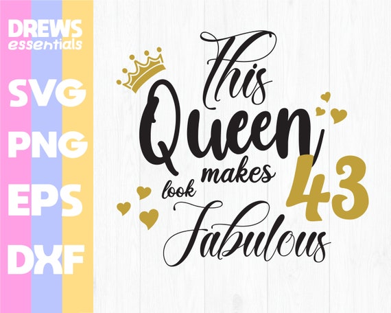 Birthday Queen SVG 43 and Fabulous SVG 43rd Birthday SVG - Etsy