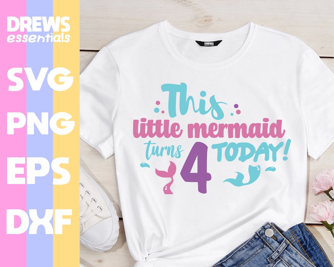 This Little Mermaid Turns 4 Today SVG Birthday Girl SVG 4th Birthday ...