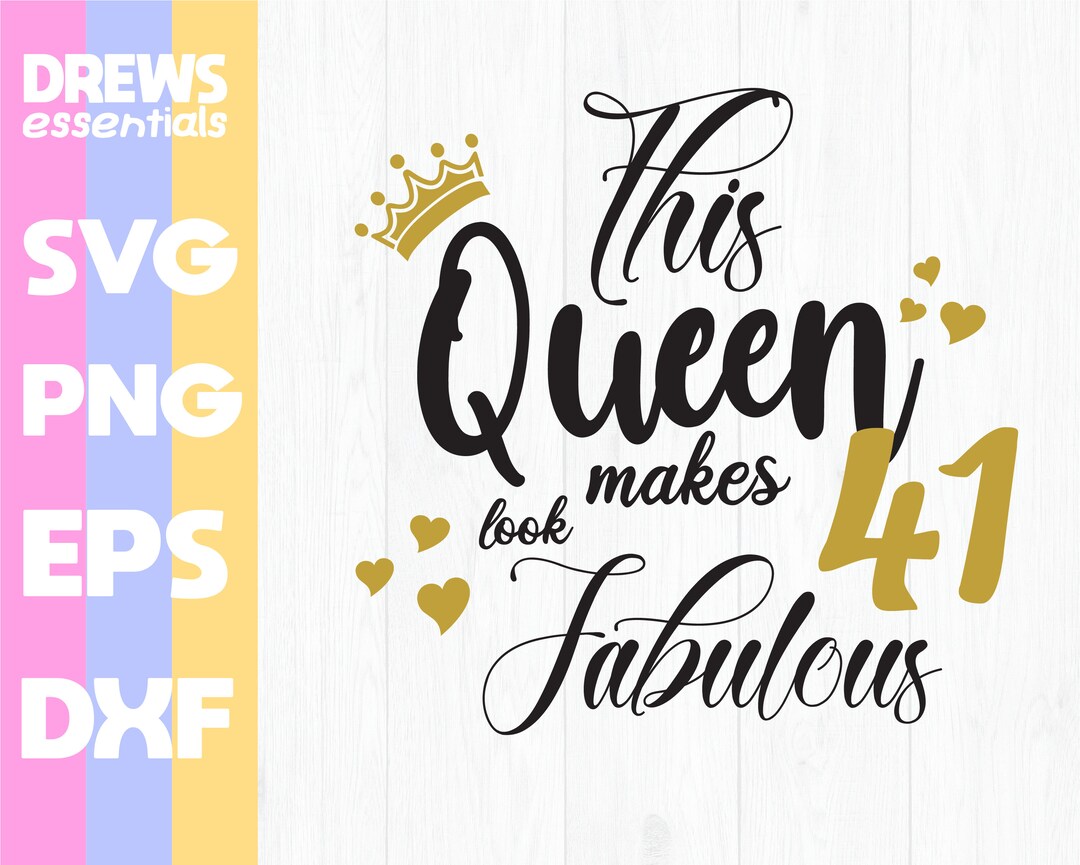 Birthday Queen SVG 41 and Fabulous SVG 41st Birthday SVG for Women 41st ...