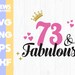 73 and Fabulous SVG 73rd Birthday SVG for Women 73rd - Etsy