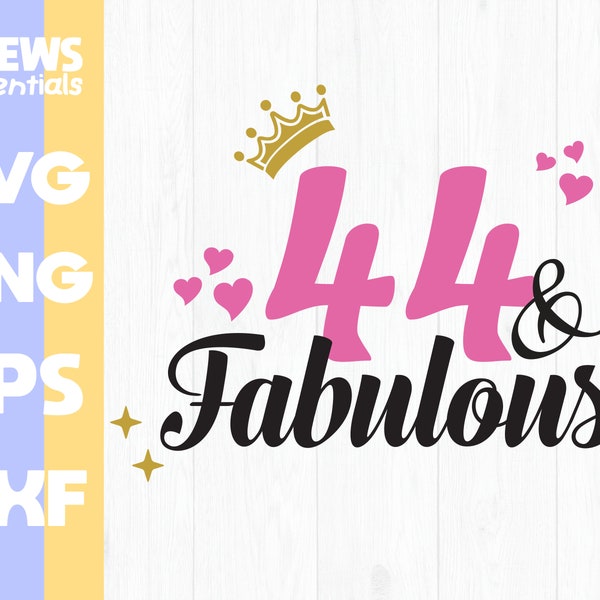 44 and Fabulous Svg - Etsy