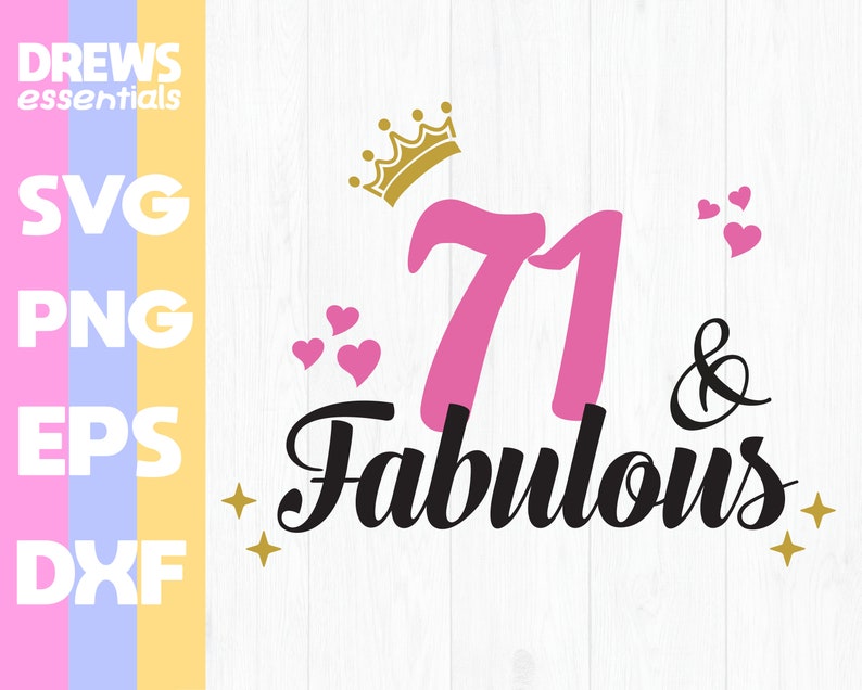71 and Fabulous SVG 71st Birthday SVG for Women 71st - Etsy