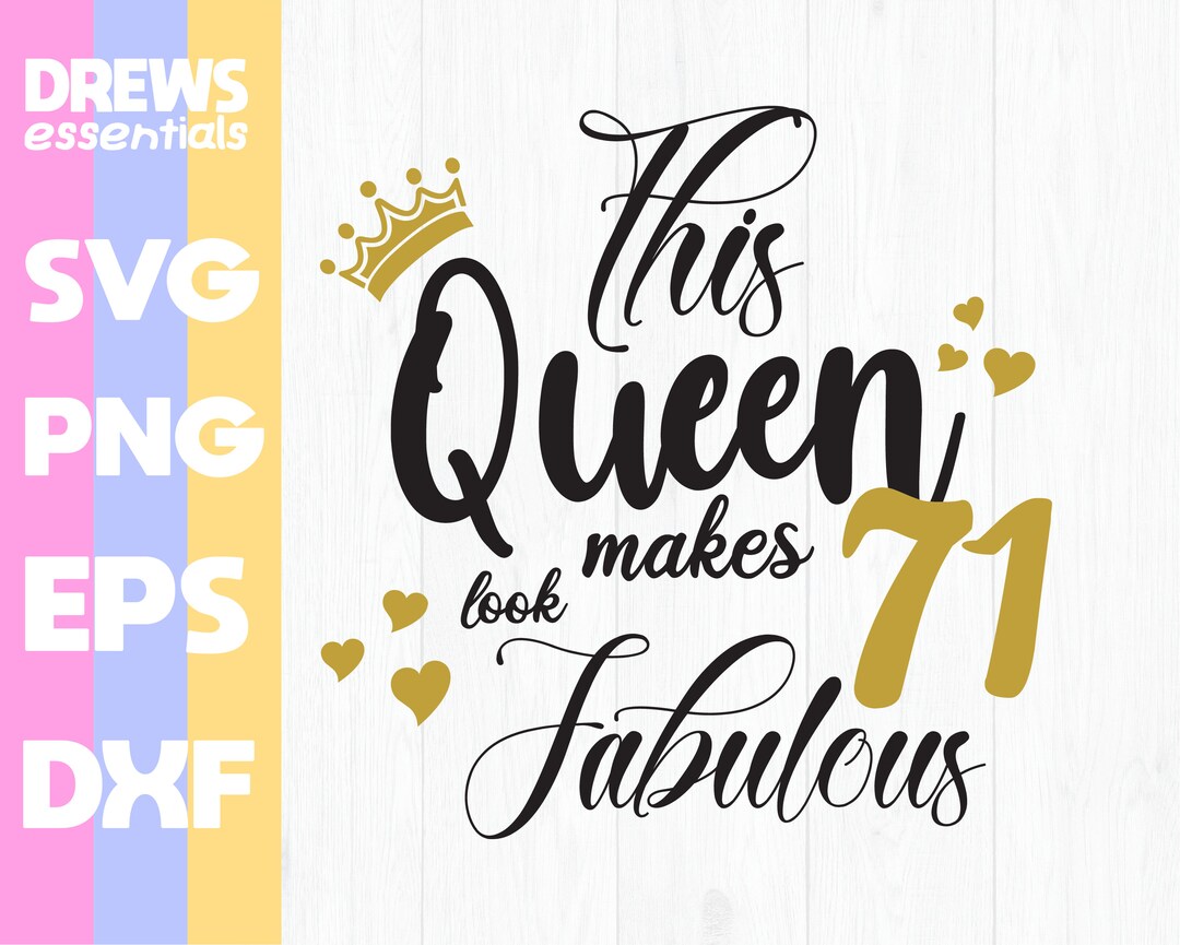 Birthday Queen SVG 71 and Fabulous SVG 71st Birthday SVG for Women 71st ...
