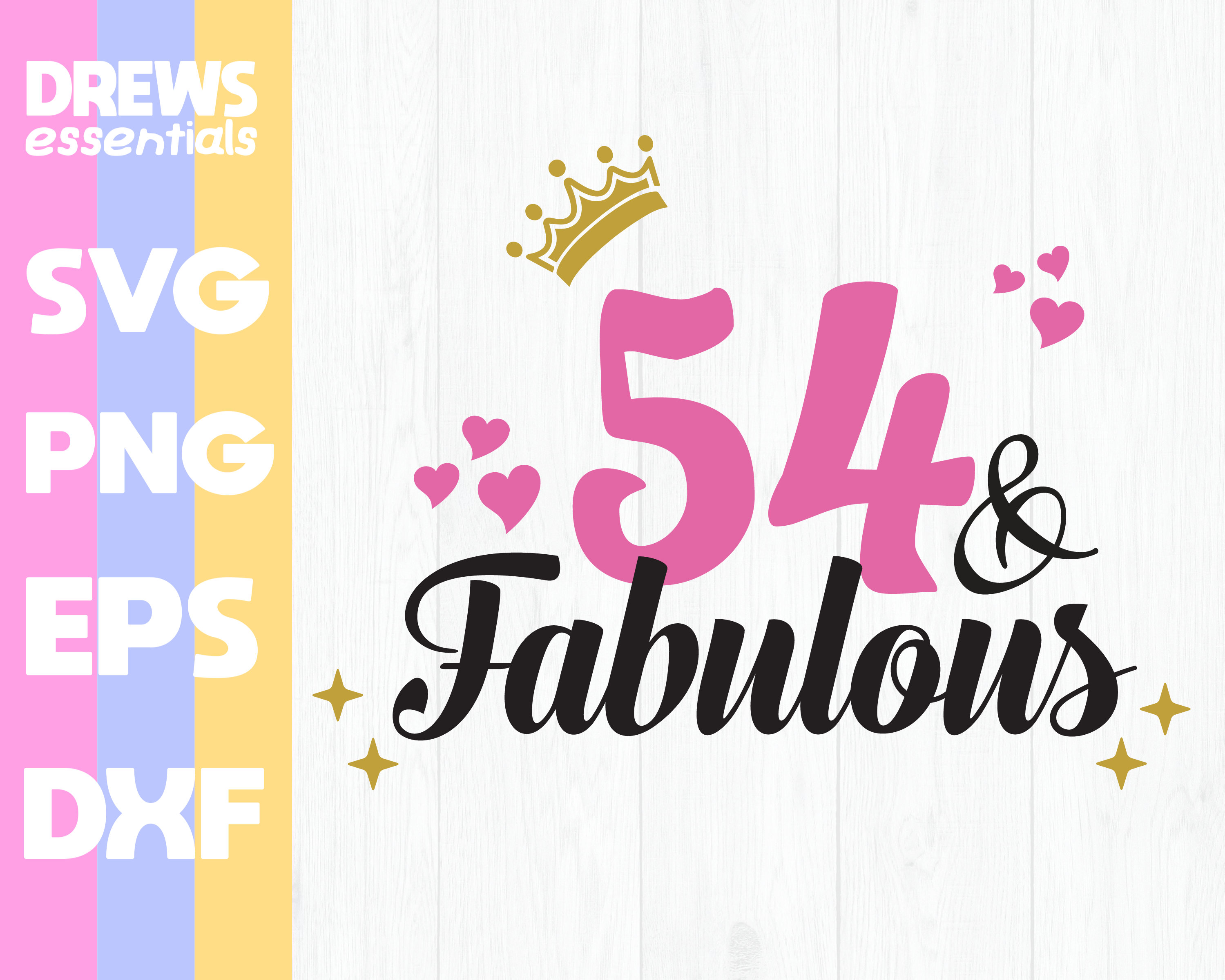 54 and Fabulous SVG 54th Birthday SVG for Women 54th - Etsy Canada