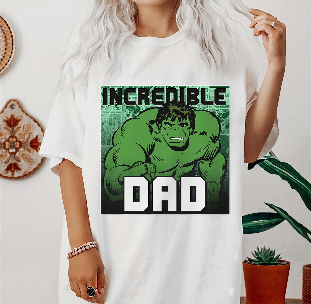 Marvel Hulk Father's Gift Incredible Dad Graphic Shirt, Disneyland ...