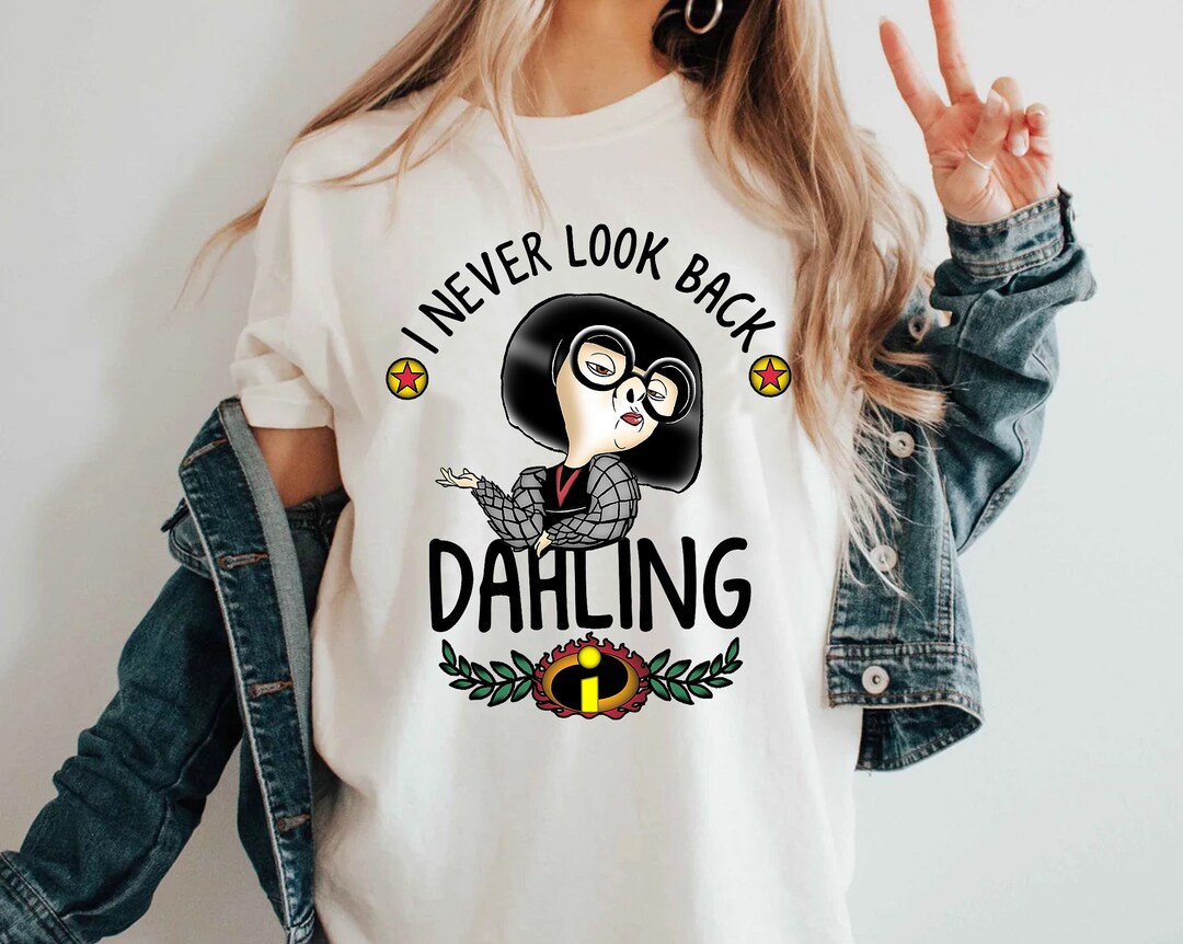 Disney Pixar Incredibles Edna Darling Graphic Shirt, I Never Look Back ...