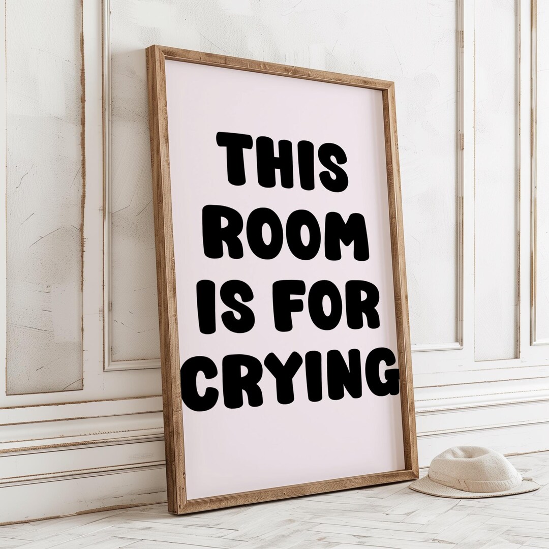 This Room is for Crying Minimalist Art Print Cream Wall Decor Funny ...