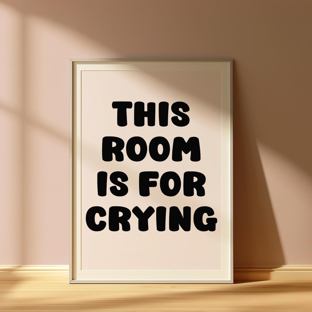 This Room is for Crying Minimalist Art Print Cream Wall Decor Funny ...