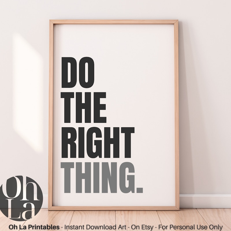 Do the Right Thing - Etsy