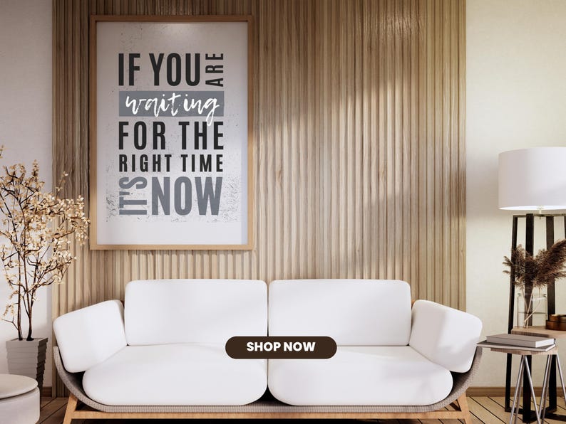 The Right Time is Now: Modern Black and White Motivational Printable ...