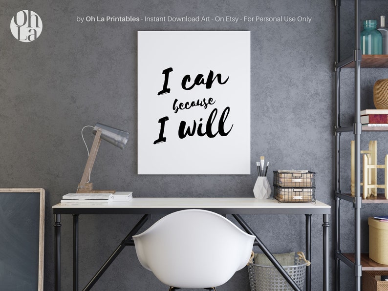 I Can Because I Will Poster Black and White Inspirational Quote for ...