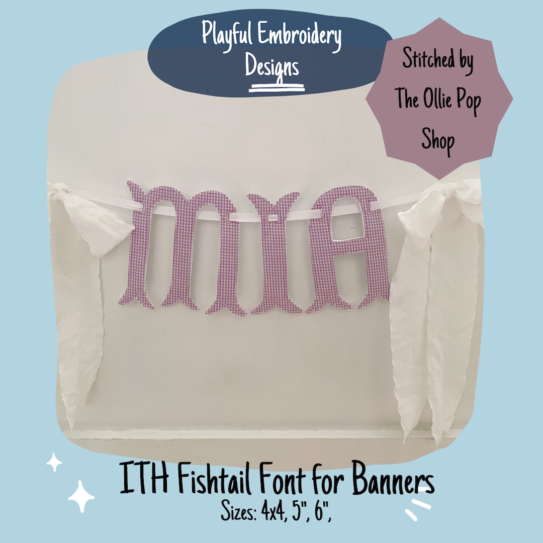 In the Hoop Fishtail Font for Machine Embroidery Design, ITH Banner ...