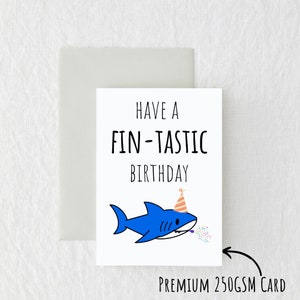 Shark Birthday Card - 'have a Fin-tastic Birthday!' - Etsy