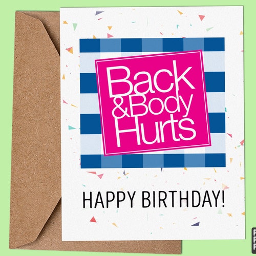 Back & Body Hurts Funny Birthday Card 4.25 X - Etsy