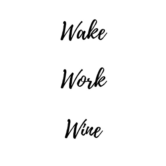 Wake Work Wine - Etsy