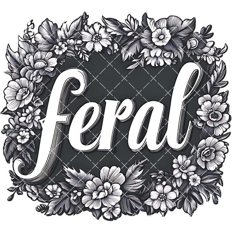Feral Girl Png Feral Svg Feral Aunt Gift Feral Png Feral Chiold Png ...