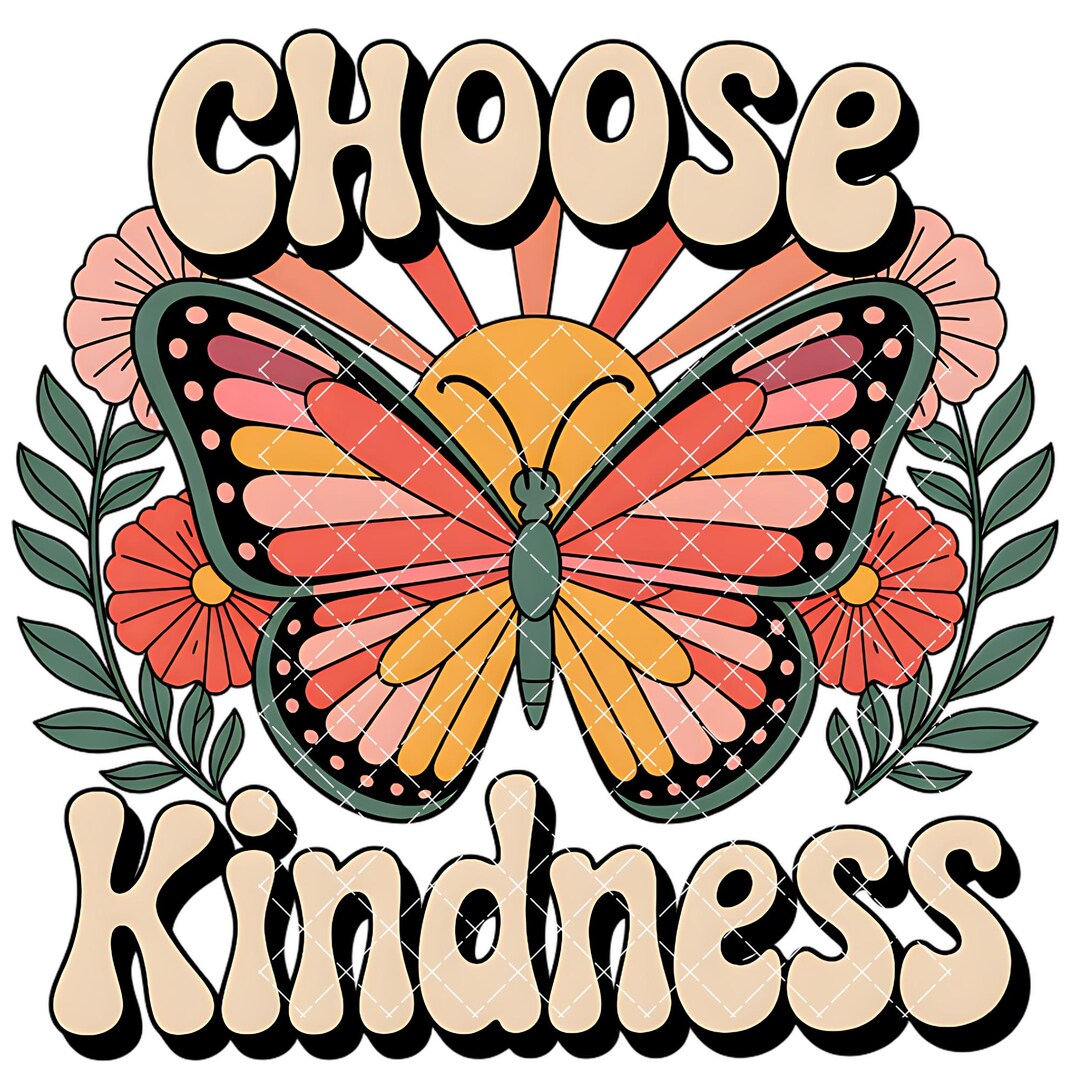 Retro Floral PNG Choose Kindness Art Choose Kindness Sweatshirt Choose ...