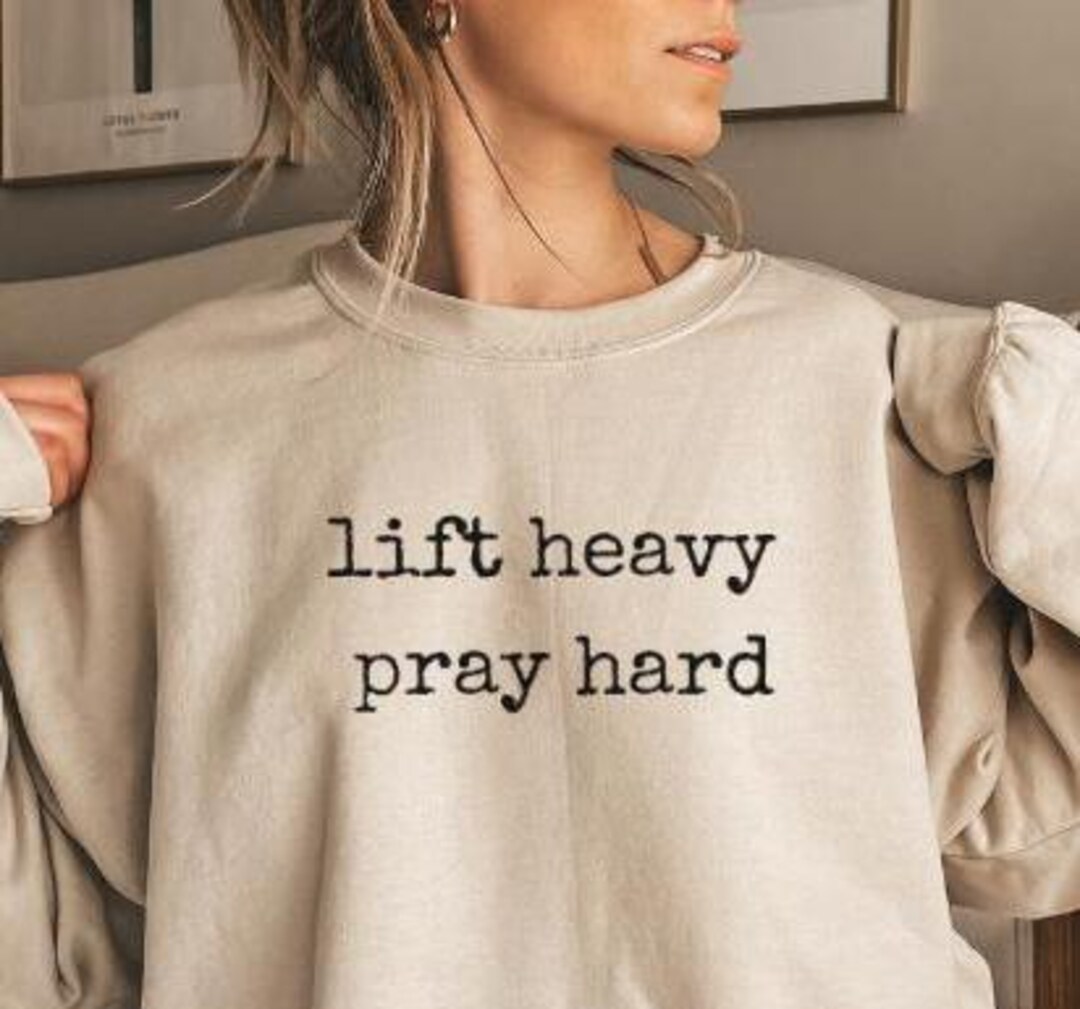 Christian Fitness Clothes, Lift Heavy Pray Hard Sweater, Christian Gym ...