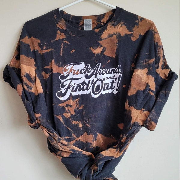 F*ck Around and Find Out T Shirt - Etsy
