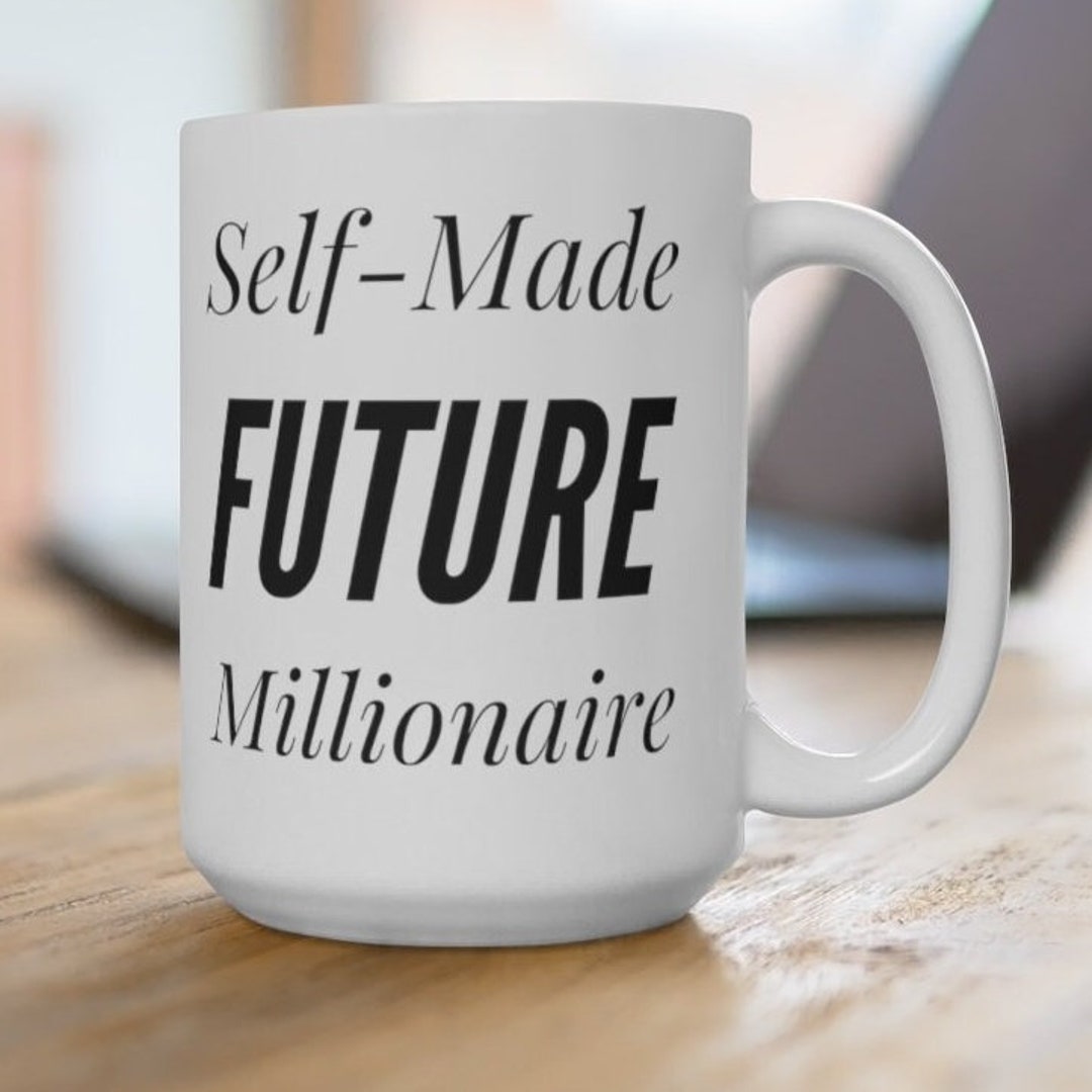 Future Millionaire Coffee Mug - Hustler Gift, Entrepreneur Mug - Etsy