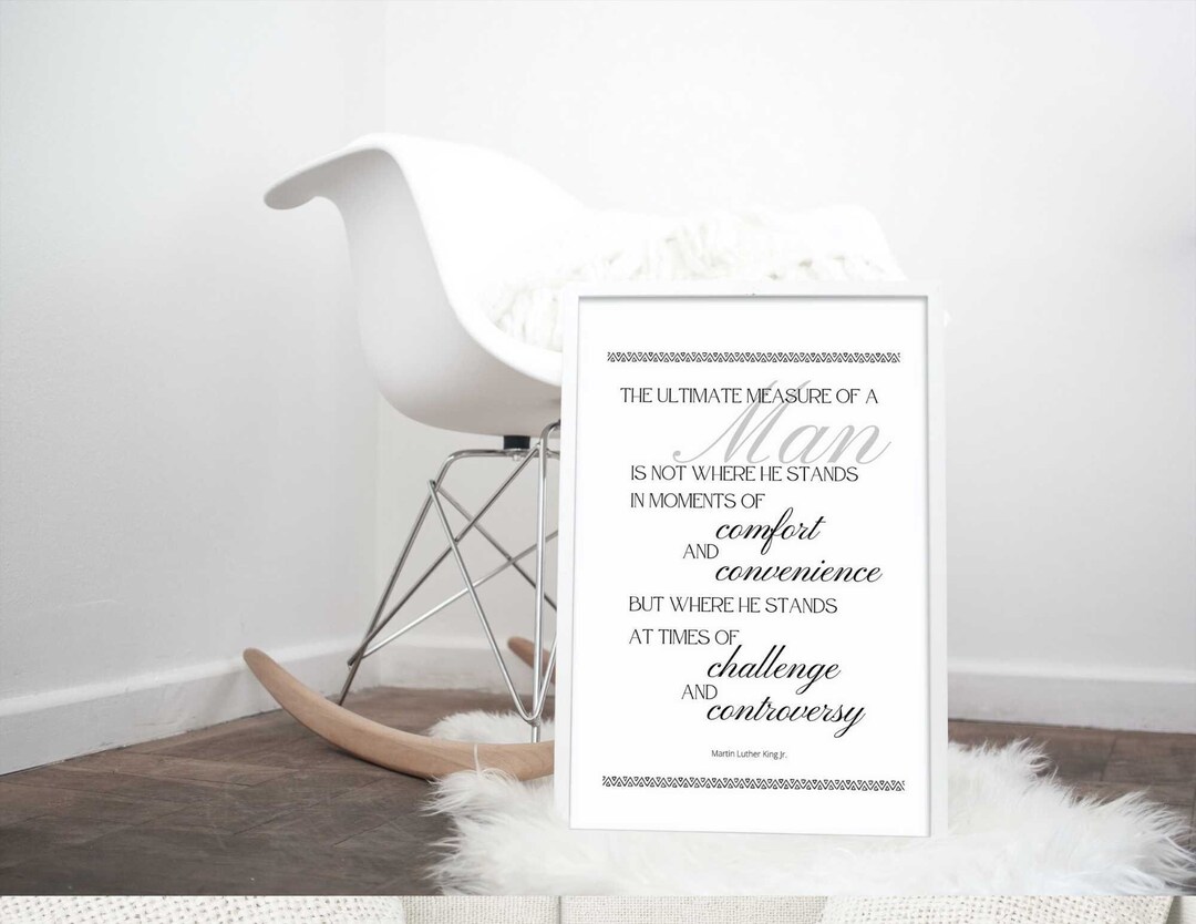 Measure of a Man Quote, Martin Luther King Jr., MLK Quote, Digital ...