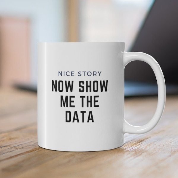 Show Me the Data Mug - Etsy UK