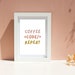 Coffee Code Repeat Print- Software Engineer Office Decor- Women in Tech ...