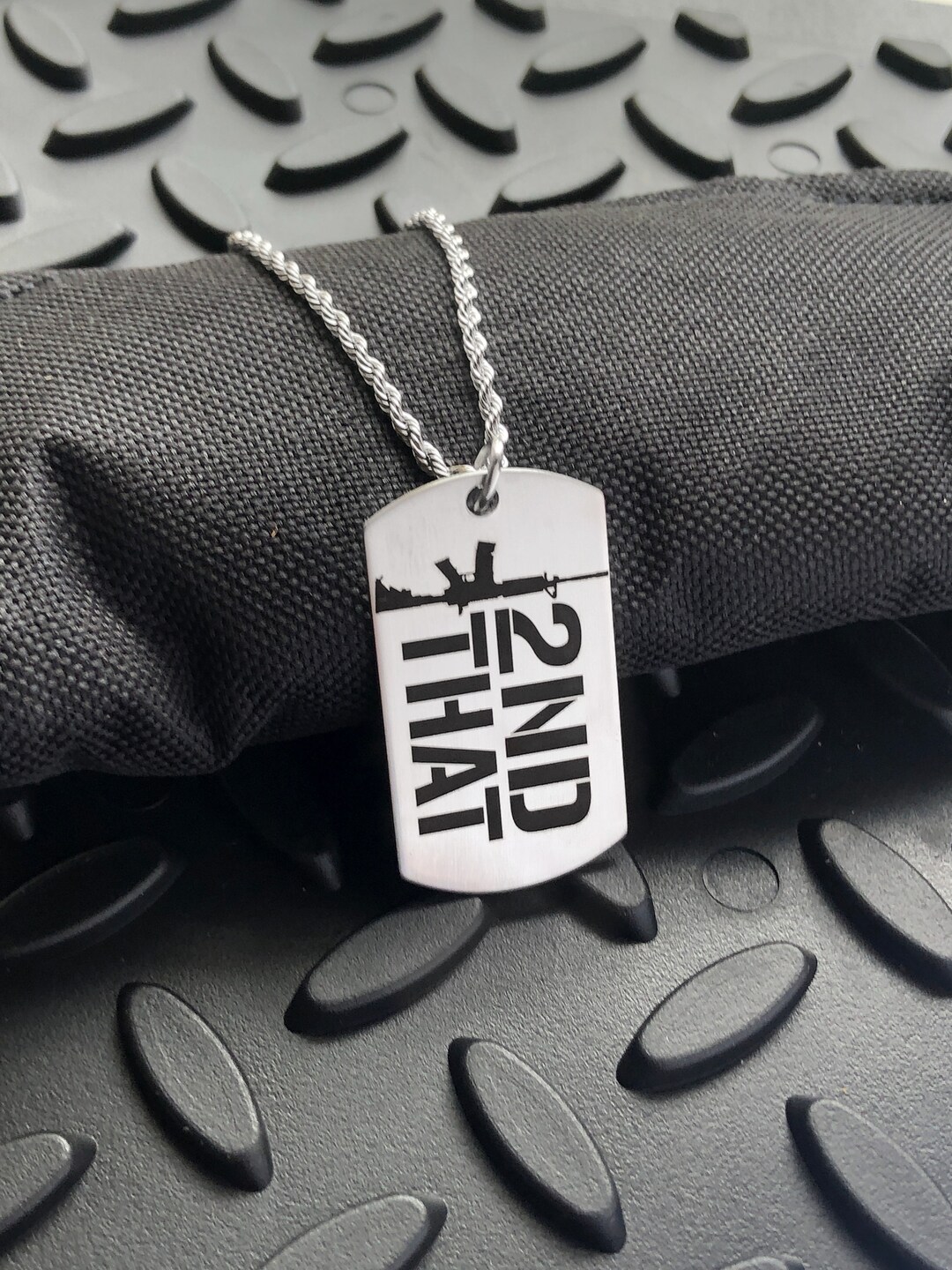 2nd That Necklace - Dog Tag Necklace - 2A Necklace - 2nd Amendment ...