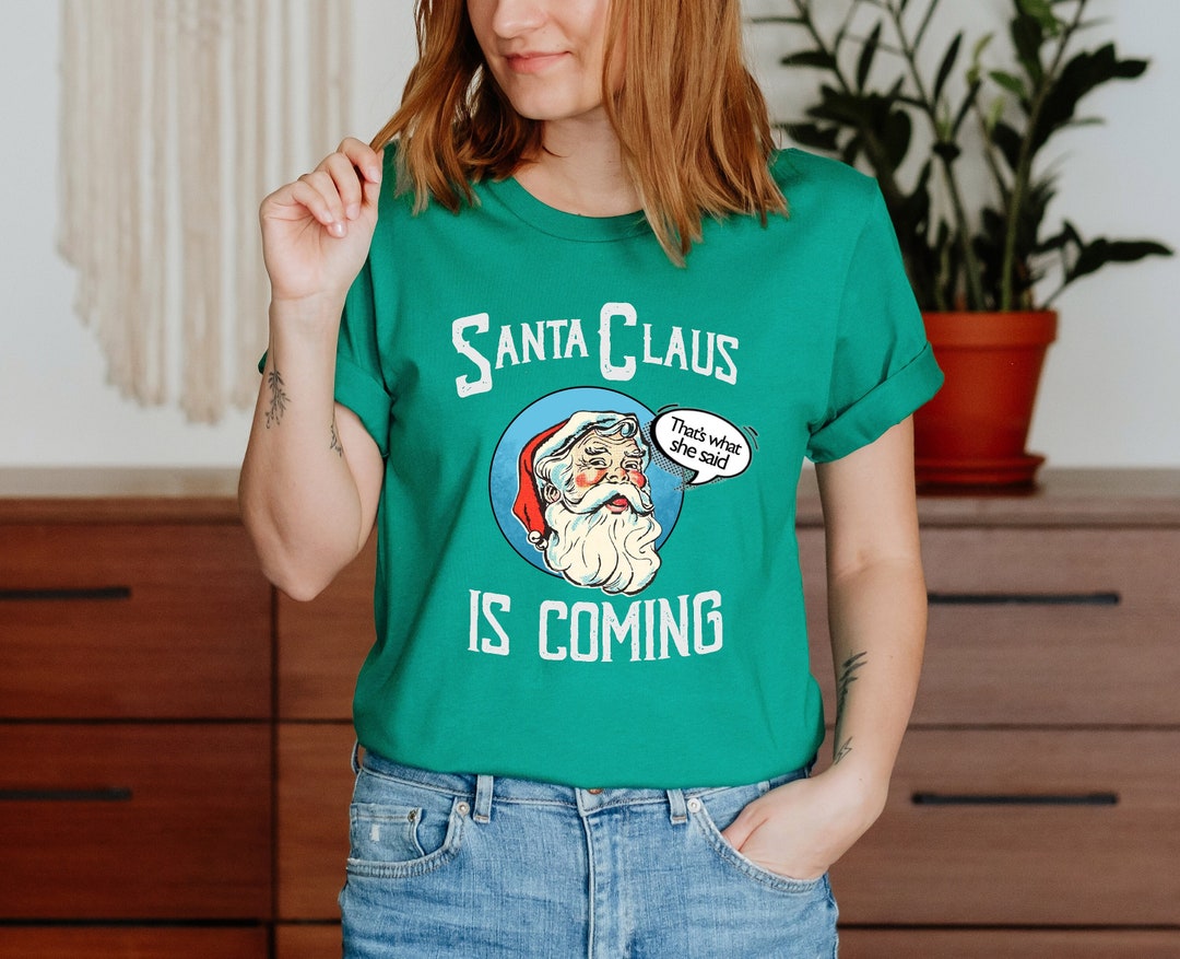 Santa Claus is Coming Shirt Vintage Christmas Shirts Funny - Etsy