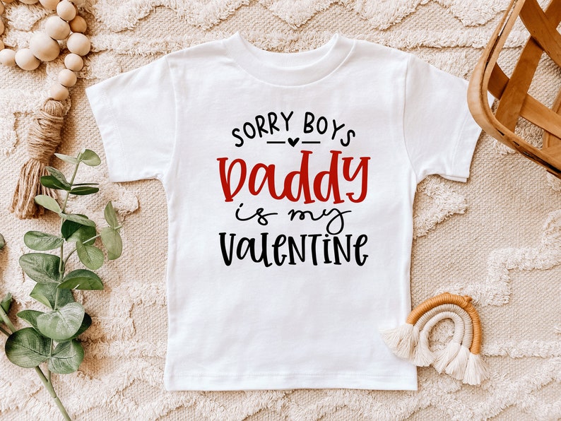Daddy is My Valentine Shirt,valentine's Day Tshirt,cute Valentines Day ...