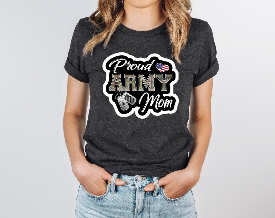 Army Mom Shirt, Military Shirt, Proud Army Mom Shirt, Cool Mom Gifts ...