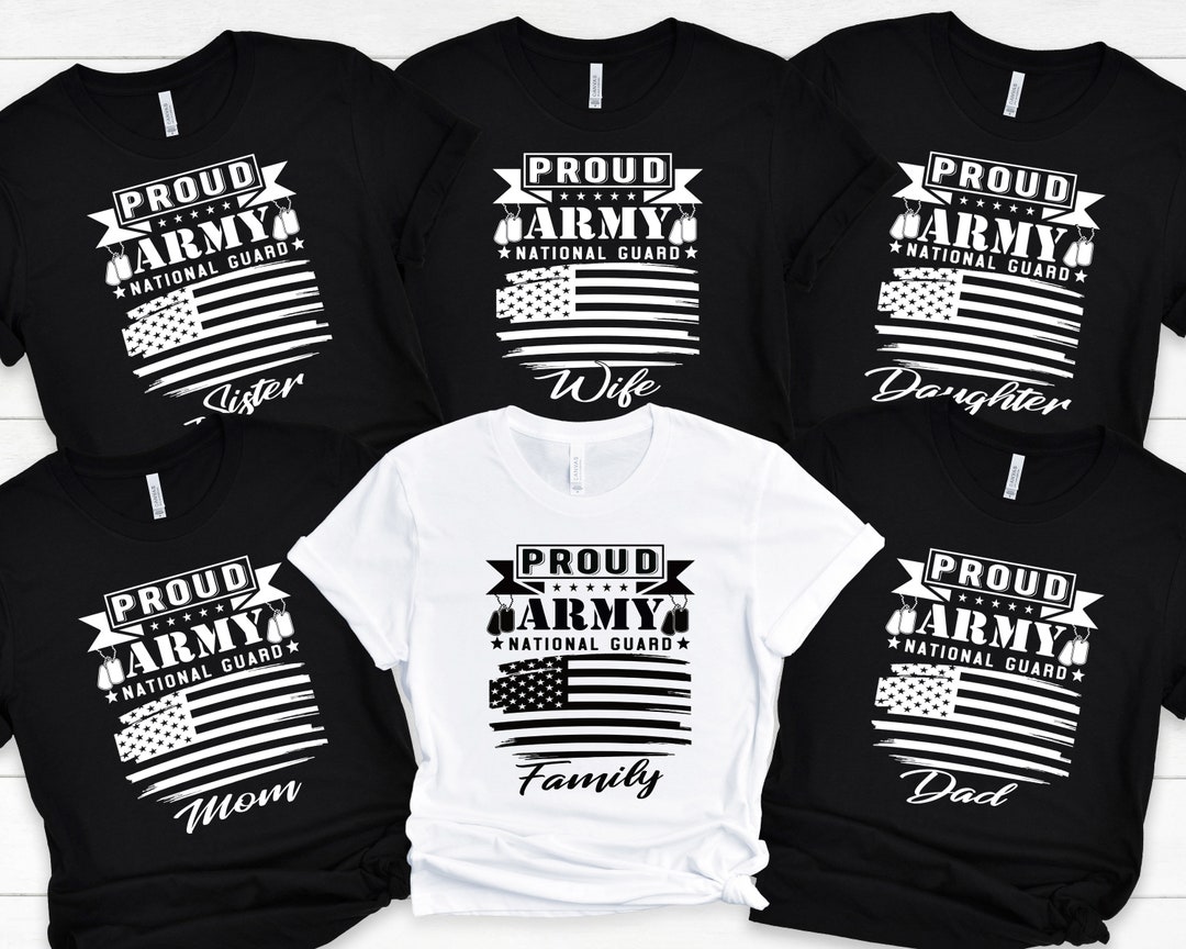 Proud Army National Guard Family Matching Shirts, Custom Army Family ...