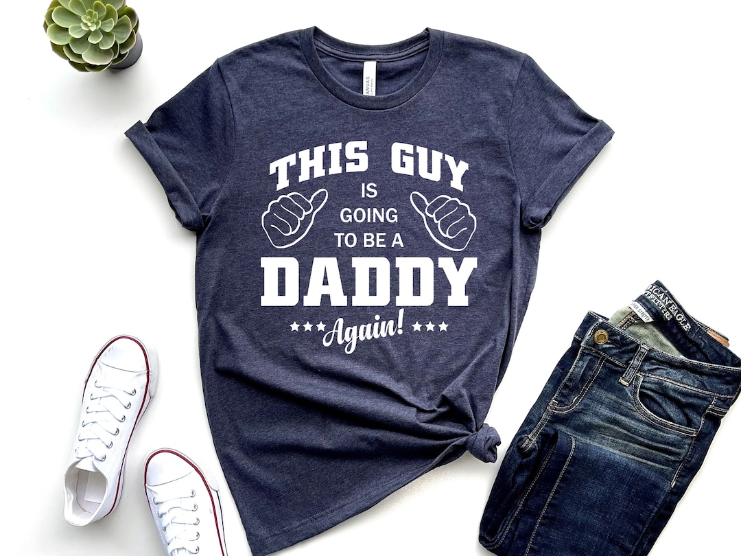 Baby Announcement Shirt for New Dad, This Guy is Going to Be Daddy ...
