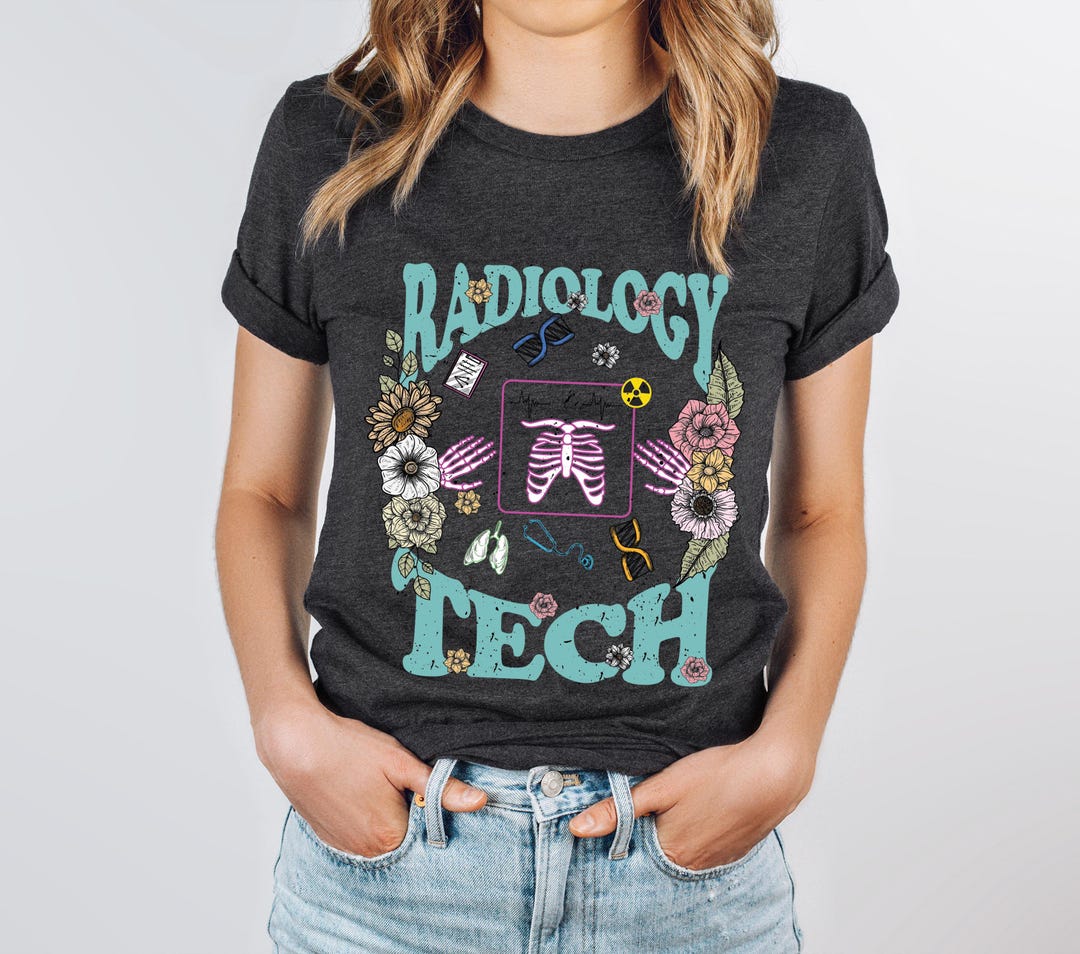 Radiology Tech T-shirt, Radiologist T-shirt, Radiologist T-shirt ...
