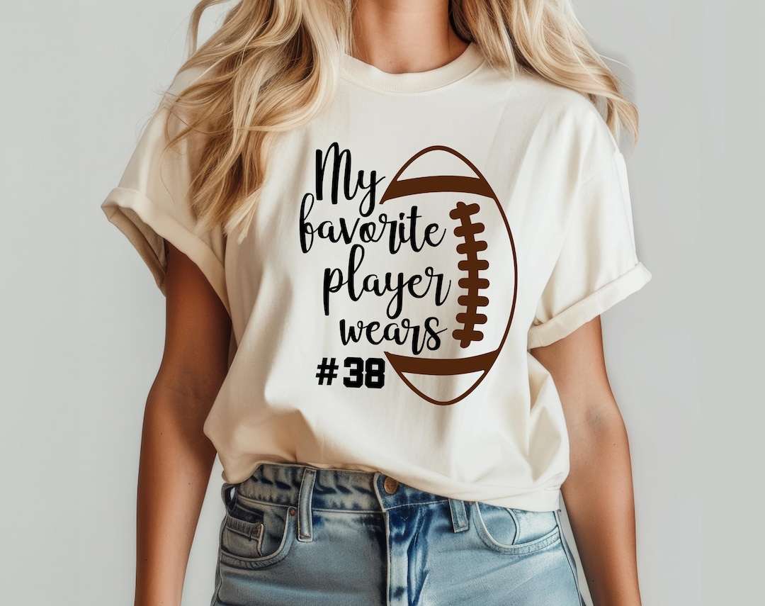 Custom My Favorite Player Wears This T-shirt; Personalized Football ...