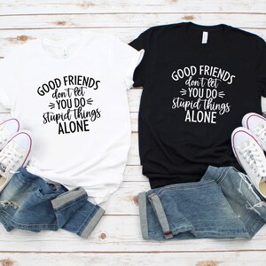 Friends T Shirts, Friendship Shirts, Best Friends Shirts, Besties ...