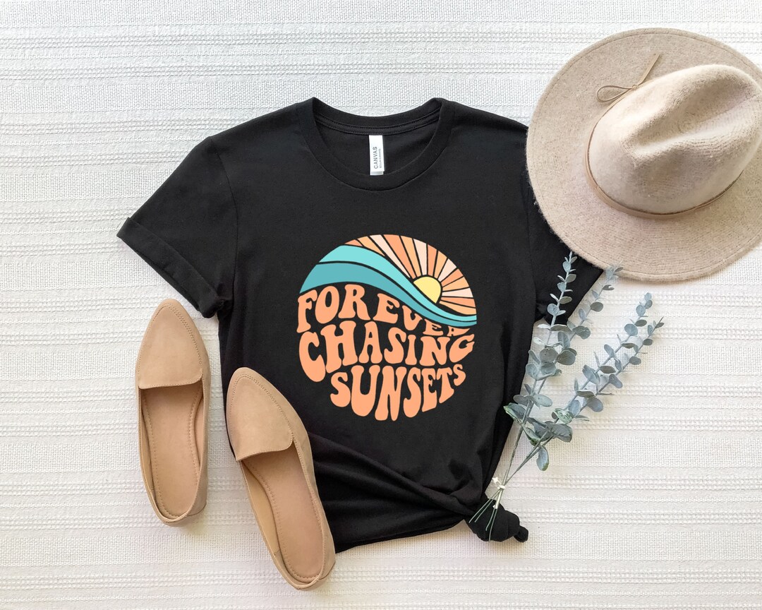 Forever Chasing Sunsets Shirt, Summer 2025 T-shirts, Retro Vintage ...