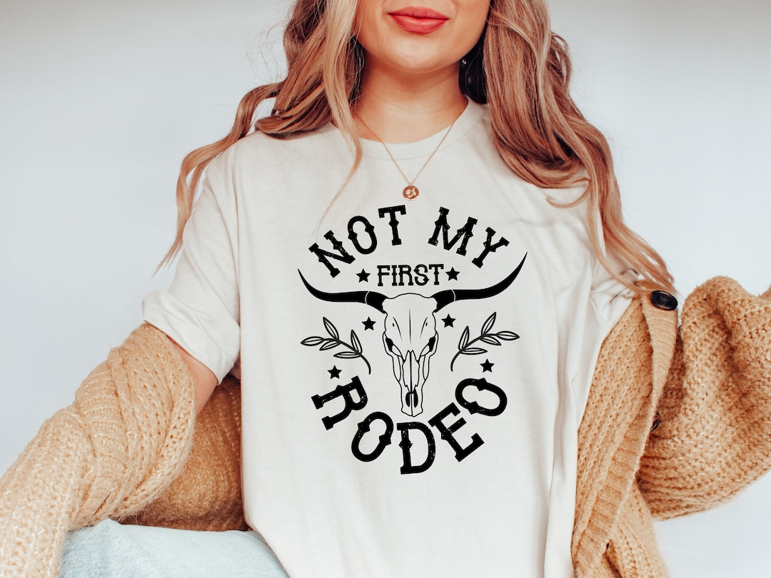 Not My First Rodeo T-shirt, Vintage Bull Skull T-shirt, Wild West T ...