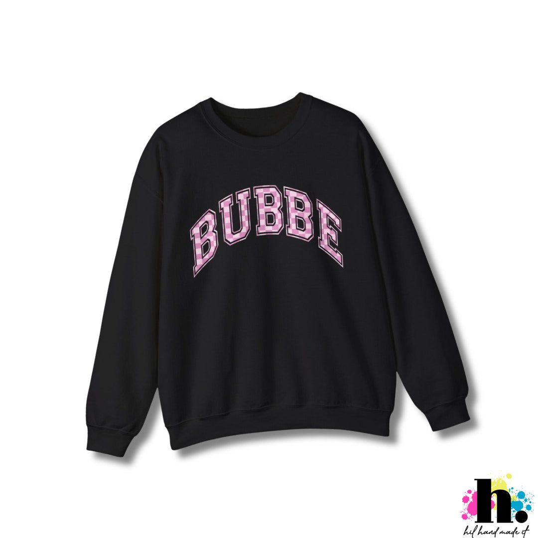 Bubbe Sweatshirt, Proud Bubbe, Special Gift for Jewish Grandma ...