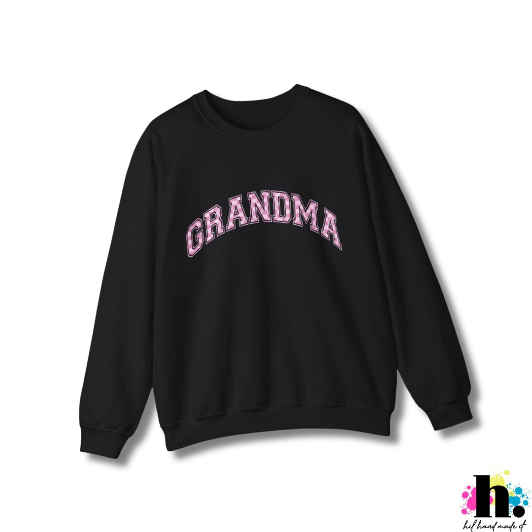 Grandma Crewneck Sweater, Birthday Gift, Valentine's Day, Mother's Day ...