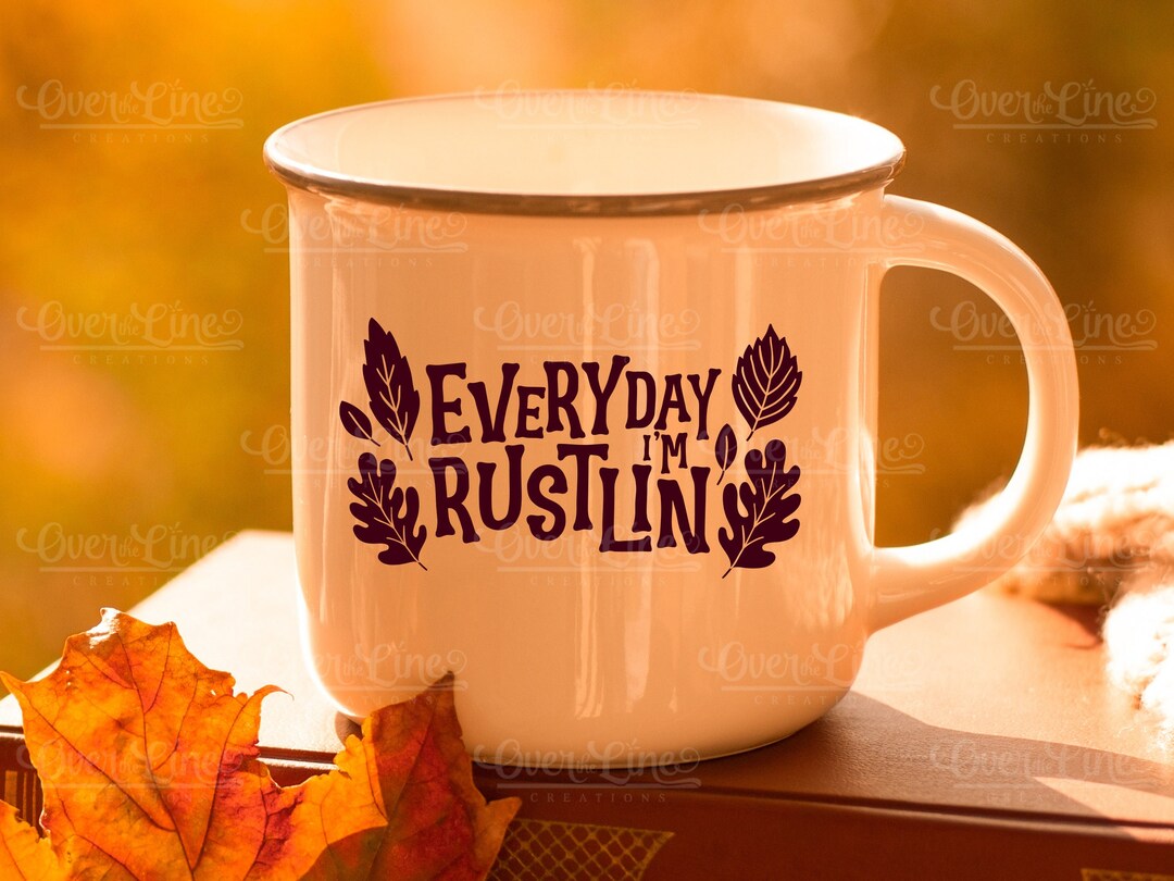 Every Day I'm Rustlin SVG - Etsy