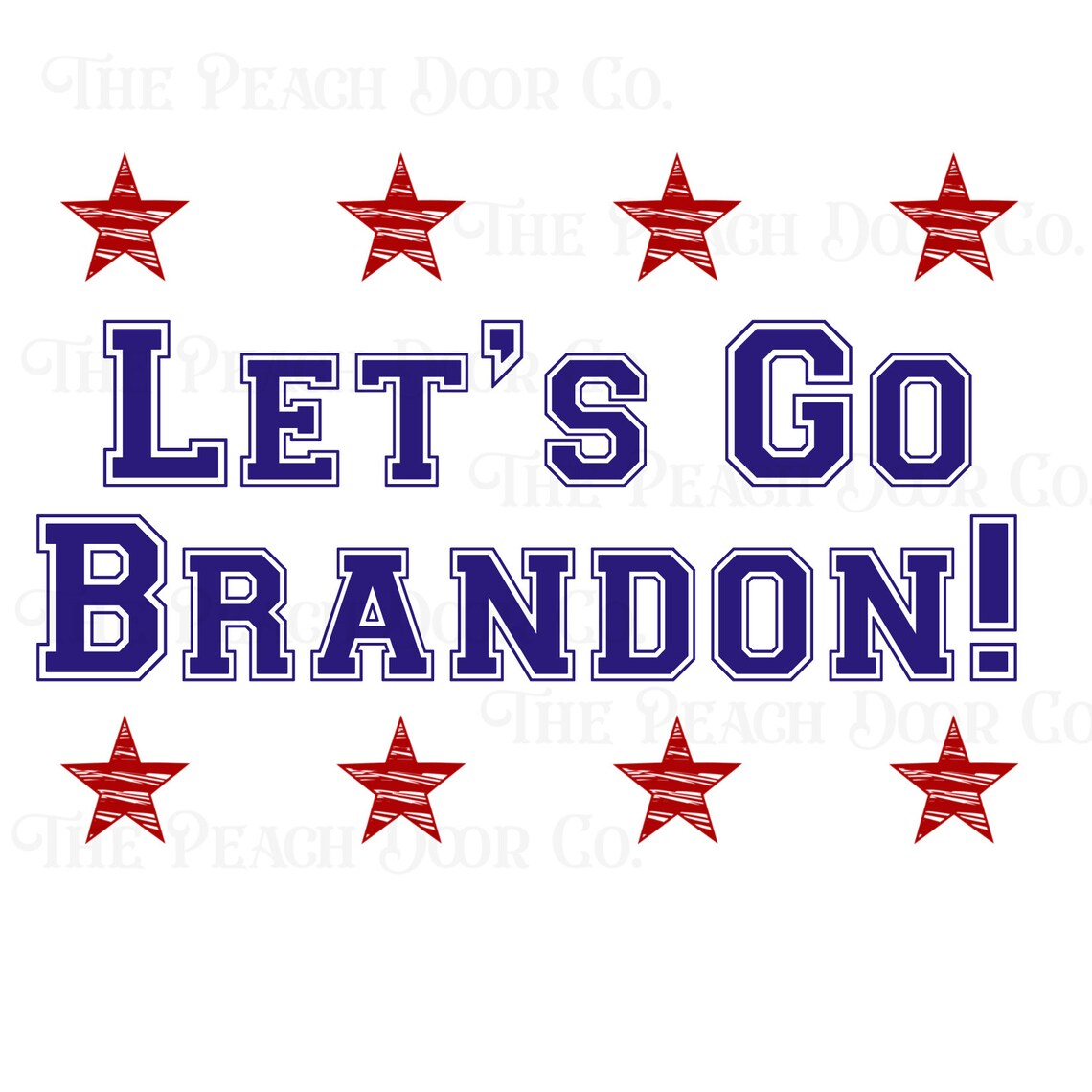 Let's Go Brandon PNG File for Sublimation, T-shirts and More, PNG ...