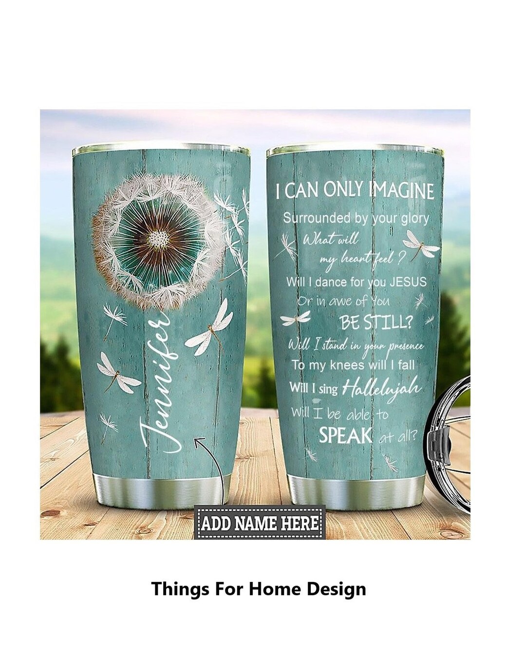 Personalized Tumbler, Dandelion Tumbler, I CAN ONLY IMAGINE, Faith ...