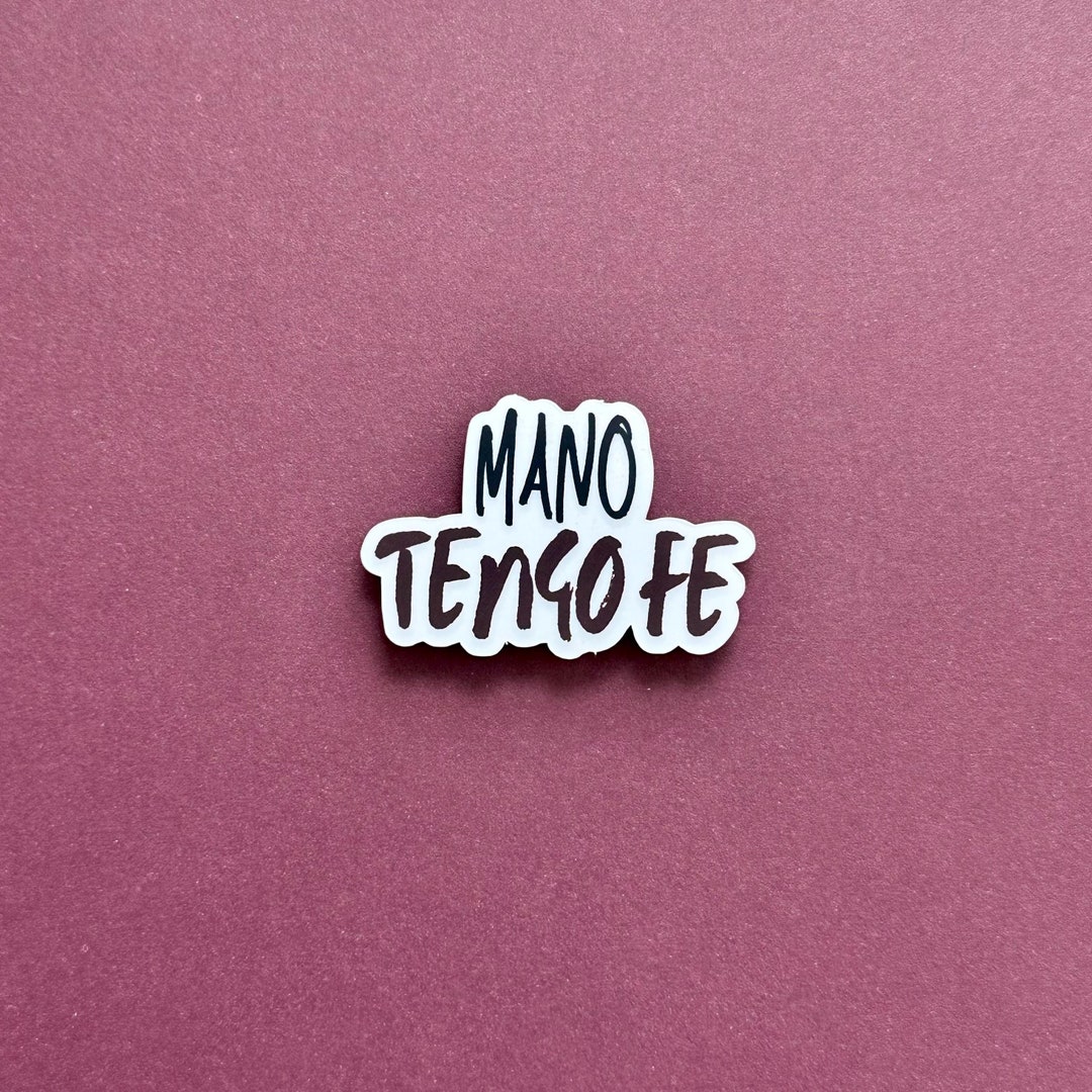 Venezuelan 'mano Tengo Fe' Decal Sticker Inspirational Quote Vinyl ...