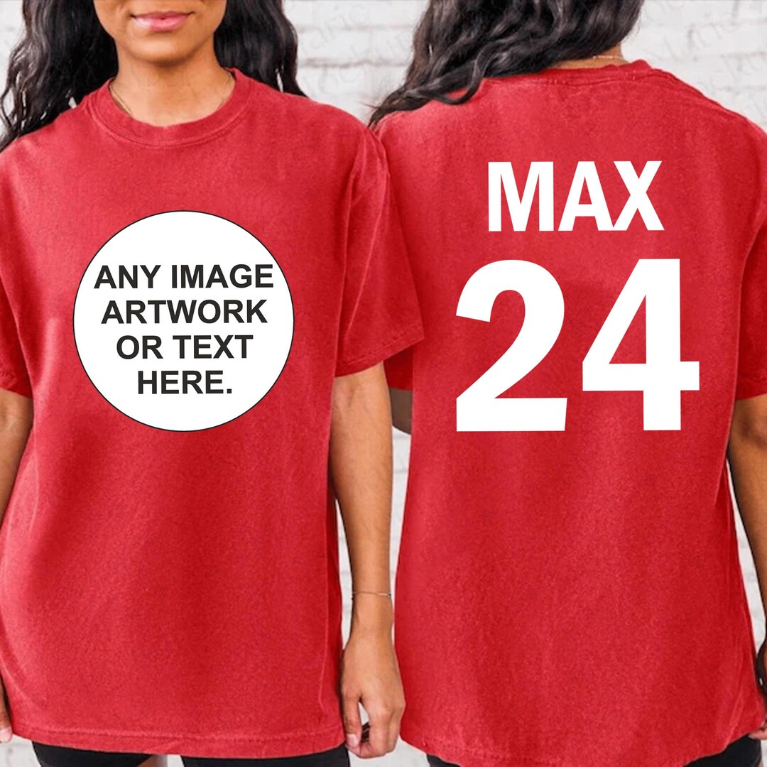 Front and Back Custom Shirt, Personalized Text Shirt, Inspired Design ...
