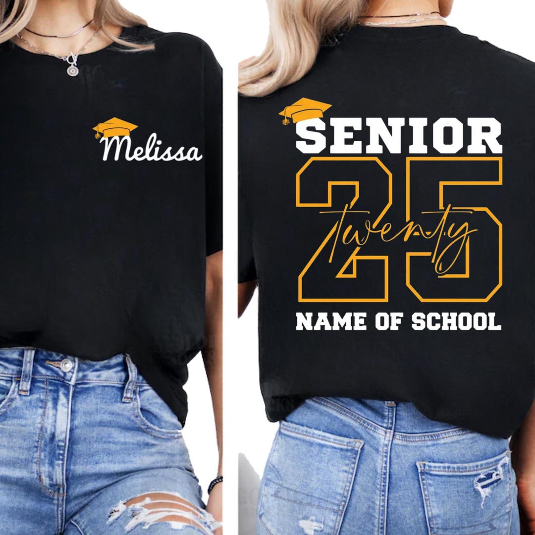Custom Senior 2025 Shirt, Graduation 2025 Shirt, Senior Gift Graduation ...