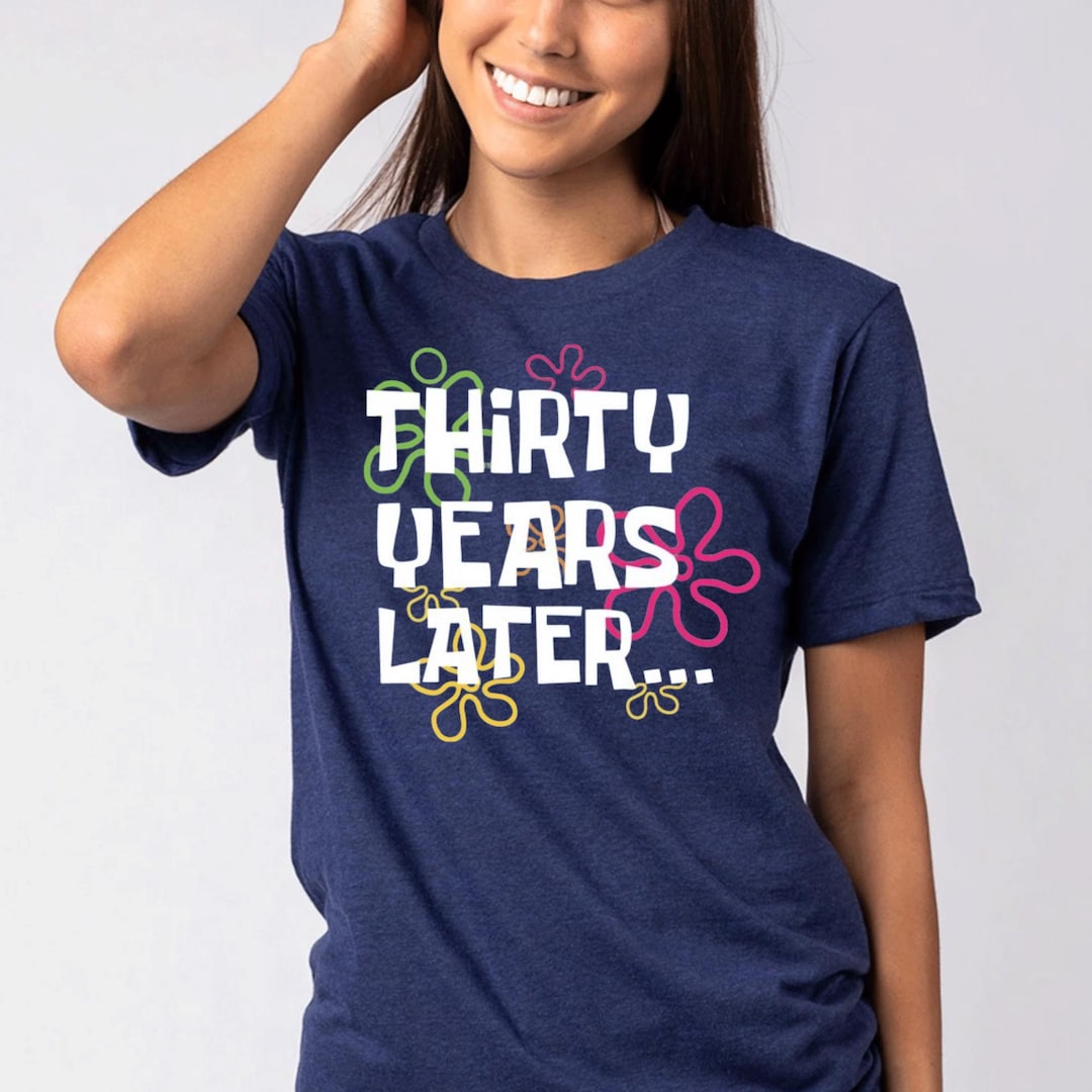 30 Years Later Shirt, 30th Birthday Shirt, Thirty Years Later Tshirt ...