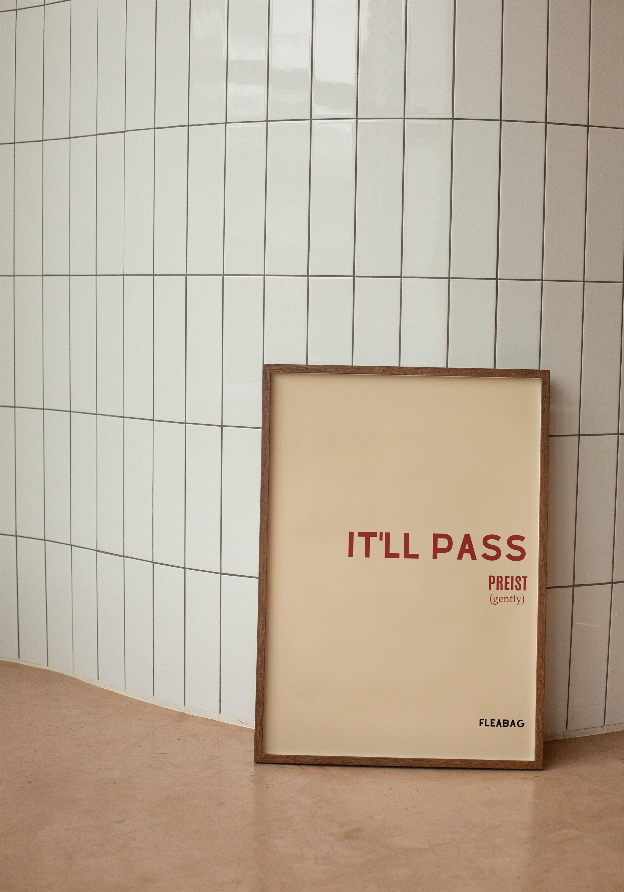 Fleabag 'it'll Pass' Quote Poster: Typography Art (digital Printable ...